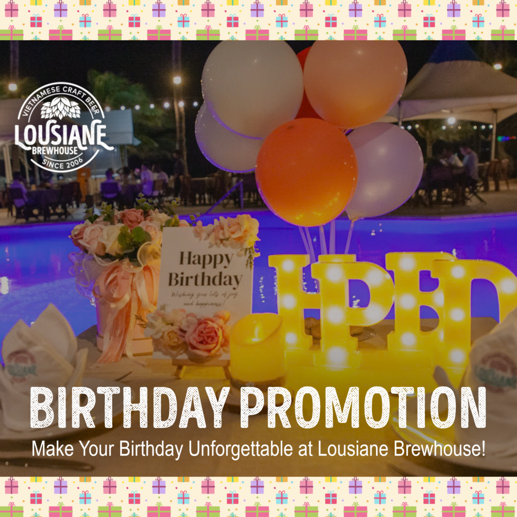 Birthday Promotion at Lousiane Brewhouse Nha Trang